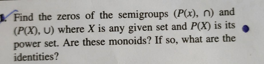 Find the zeros of the semigroups $(P(x), )$ | StudyX