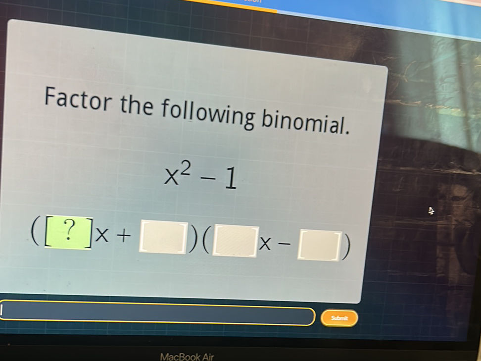 Factor the following binomial. $x^2 - 1$ | StudyX