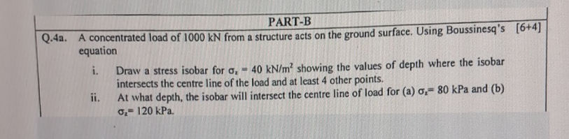 Q.4a. A concentrated load of 1000 kN from a