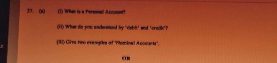 37. (a) (i) What is a Personal Account? | StudyX
