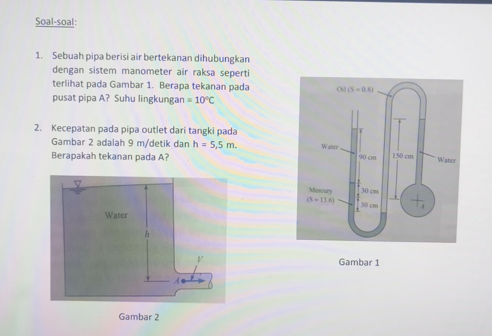 1. Sebuah pipa berisi air bertekanan | StudyX