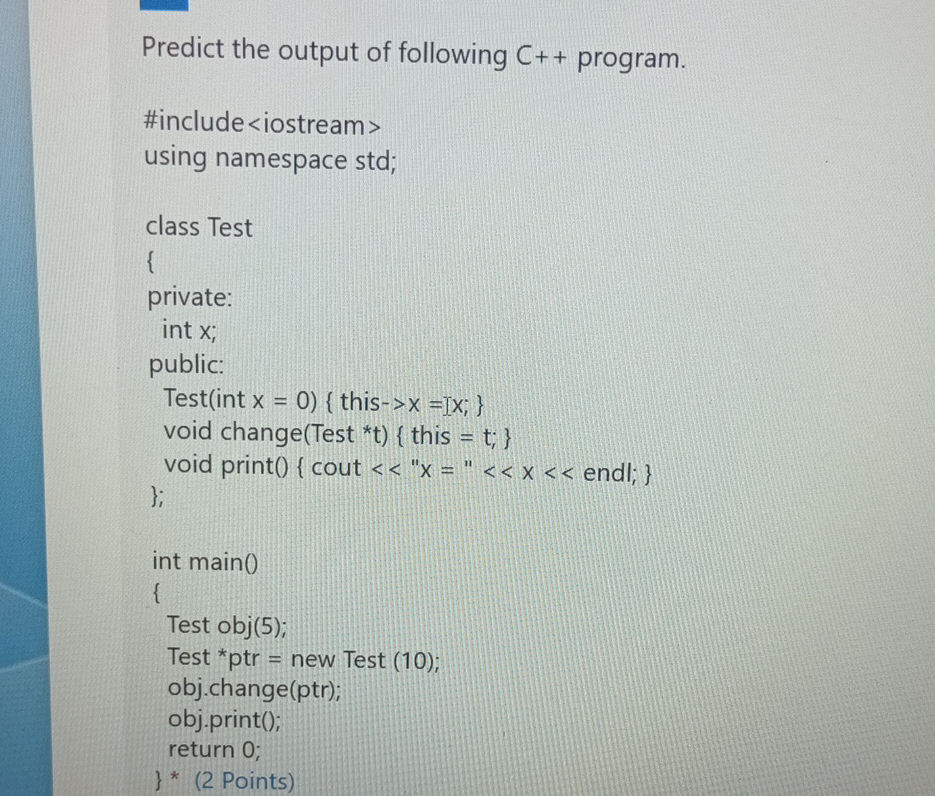Predict the output of following C++ program. | StudyX