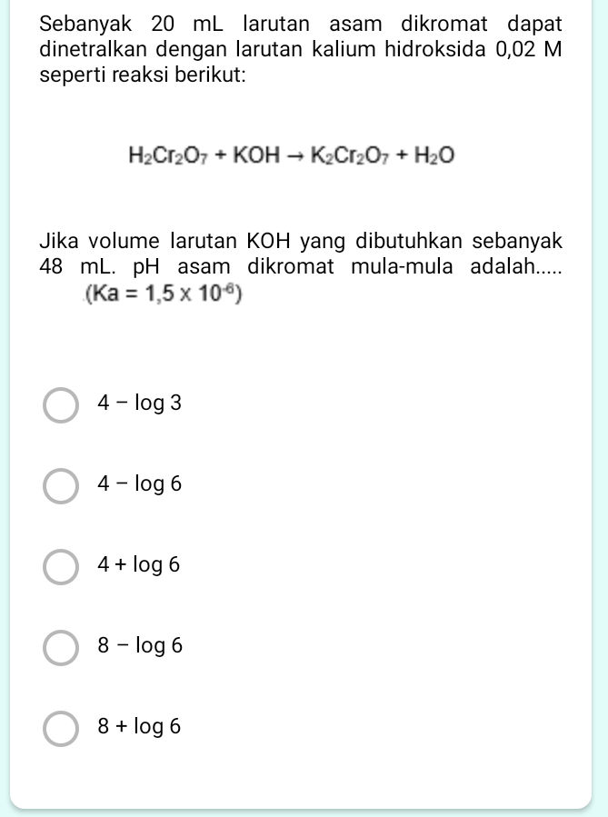 Sebanyak 20 mL larutan asam dikromat dapat | StudyX