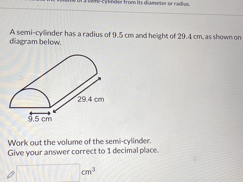 A semi-cylinder has a radius of 9.5 cm and | StudyX