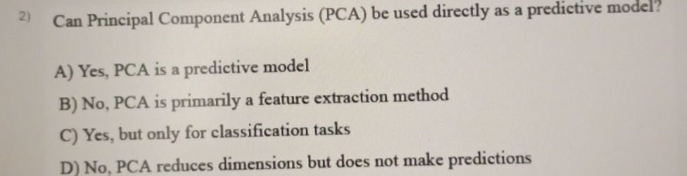 2) Can Principal Component Analysis (PCA) be | StudyX