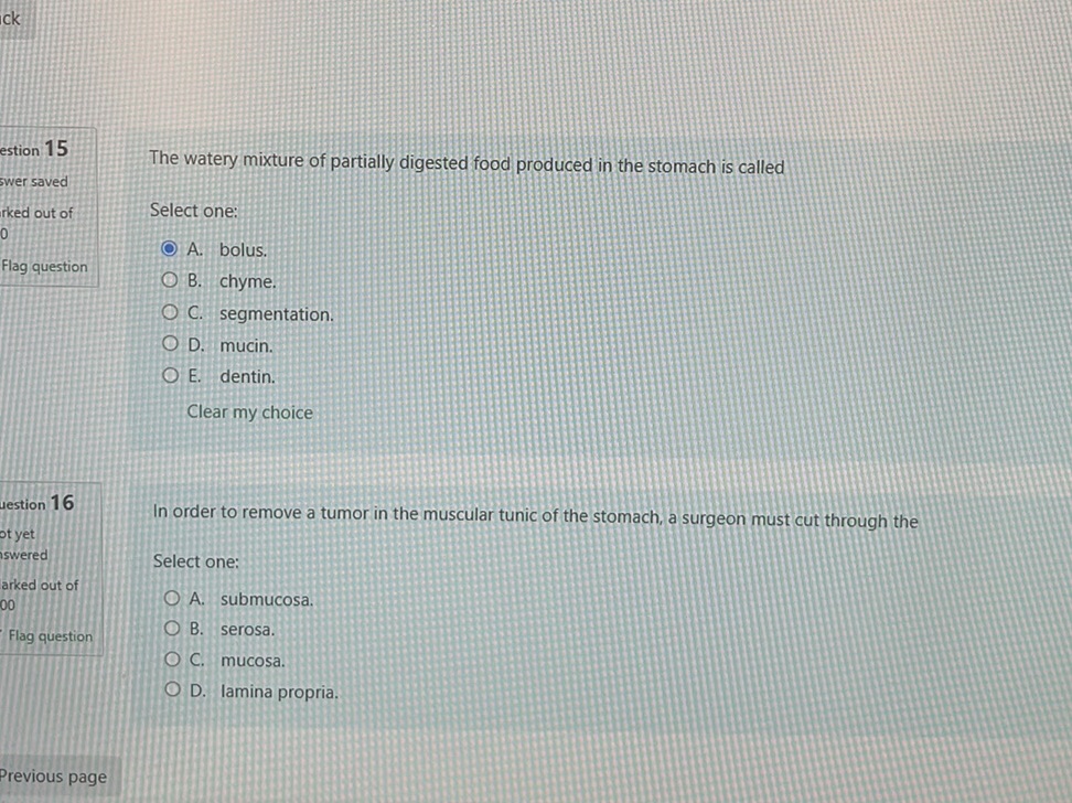The watery mixture of partially digested | StudyX