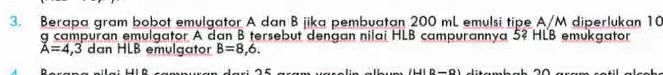 3. Berapa gram bobot emulgator A dan B jika | StudyX