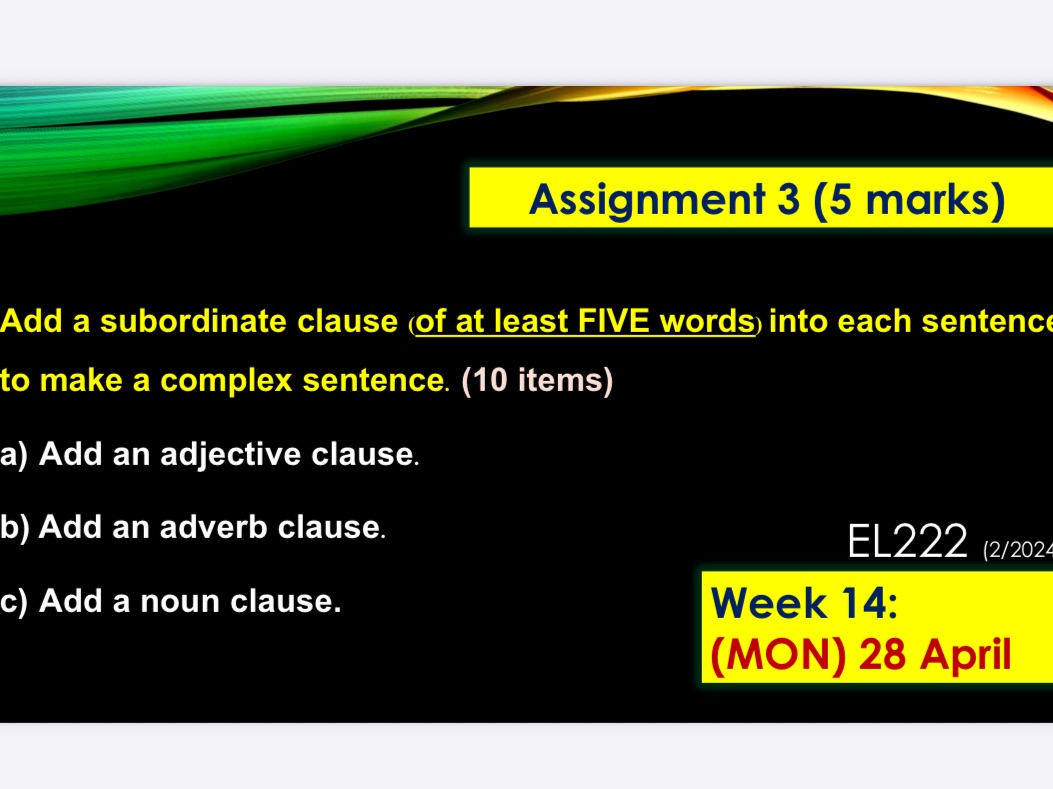 Add a subordinate clause (of at least FIVE | StudyX