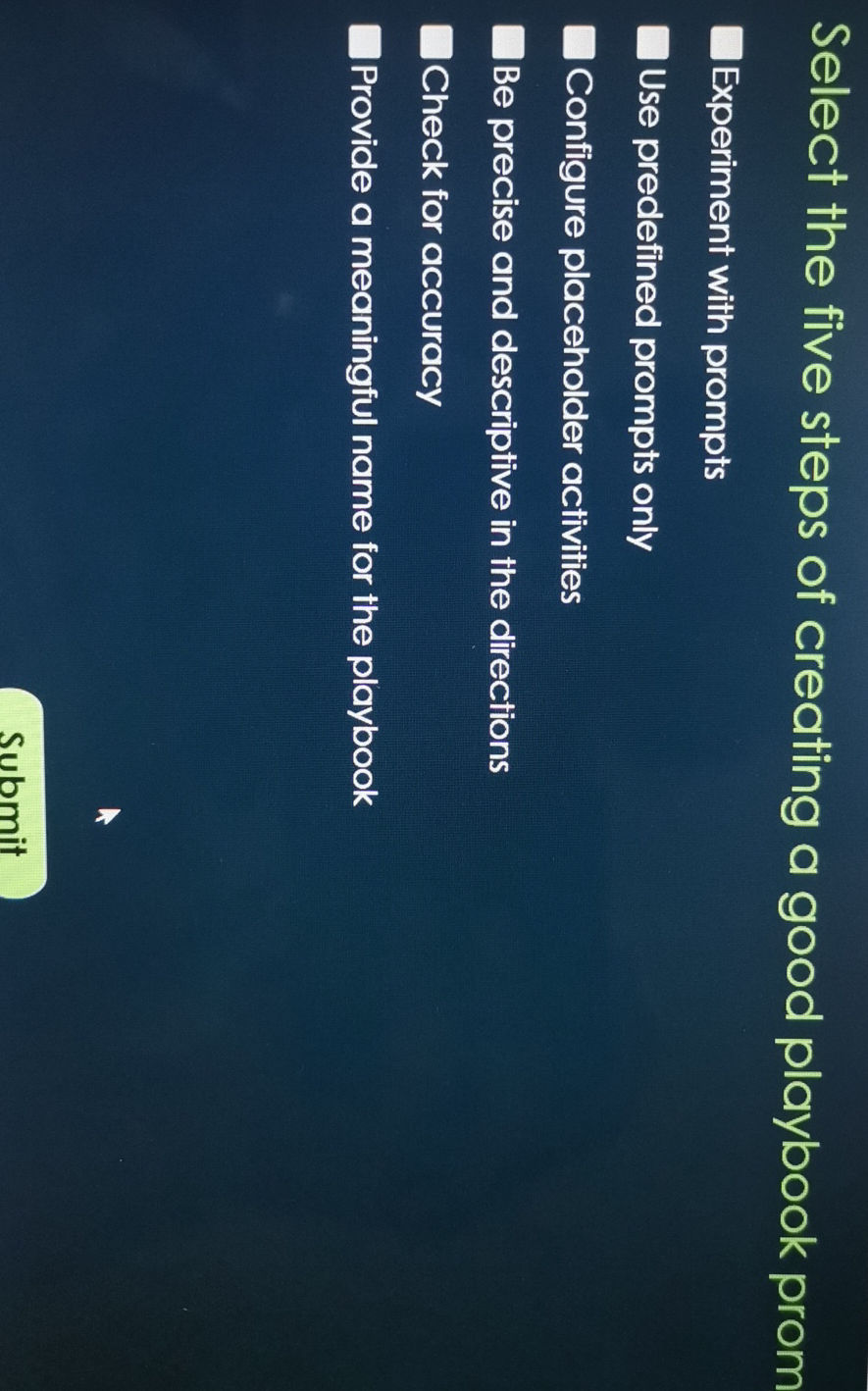 Select the five steps of creating a good | StudyX