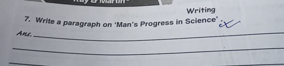 7. Write a paragraph on 'Man's Progress in | StudyX