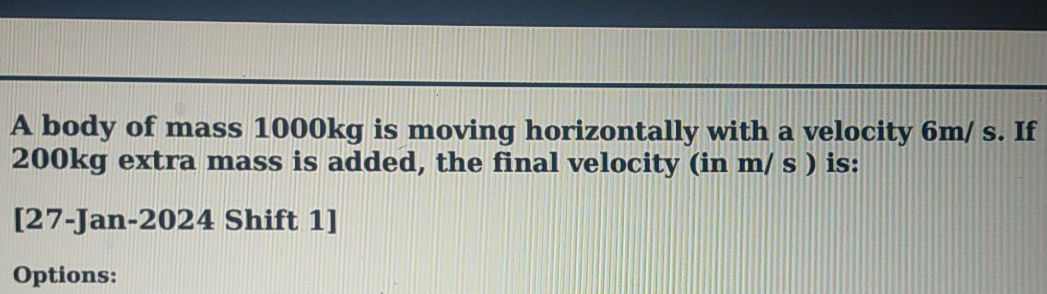 A body of mass 1000kg is moving horizontally | StudyX