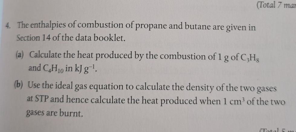 4. The enthalpies of combustion of propane | StudyX