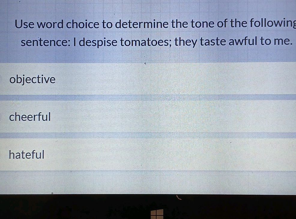 Use word choice to determine the tone of the | StudyX