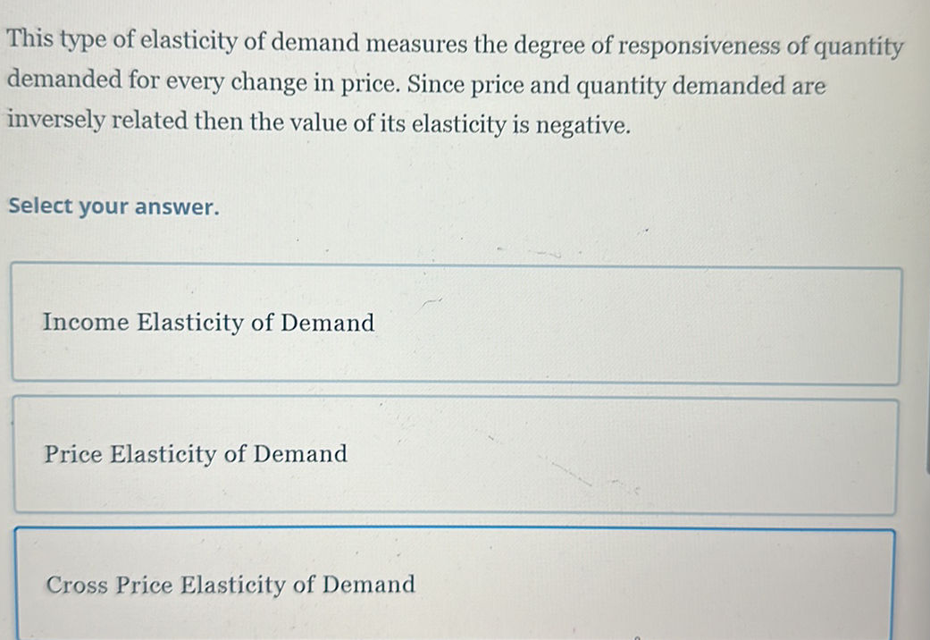 This type of elasticity of demand measures | StudyX