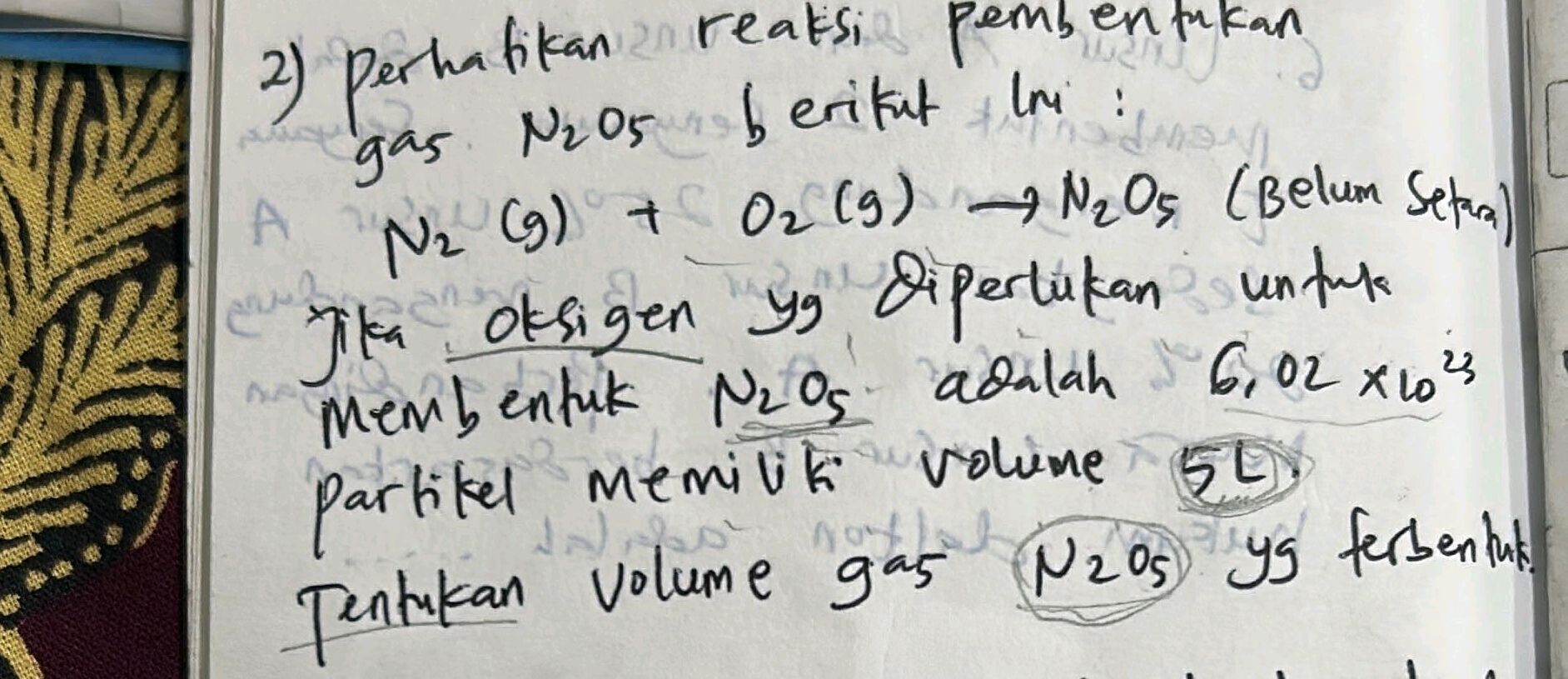 2) Perhatikan reaksi pembentukan gas N2O5 | StudyX