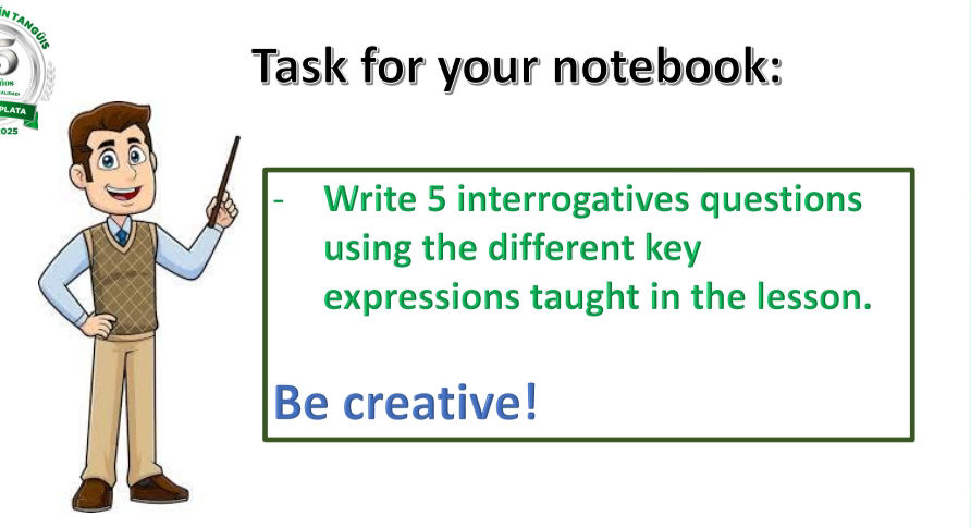 Write 5 interrogatives questions using the