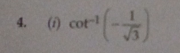 Find the value of cot inverse of -1/sqrt(3) | StudyX