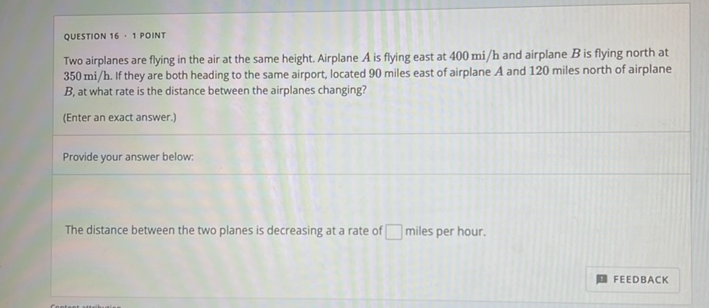 QUESTION 16 1 POINT Two airplanes are | StudyX