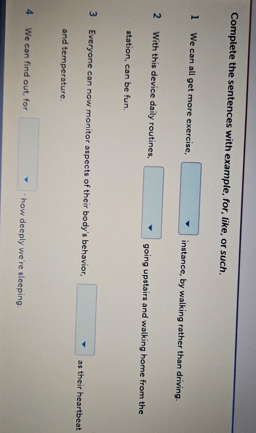 Complete the sentences with example, for, | StudyX