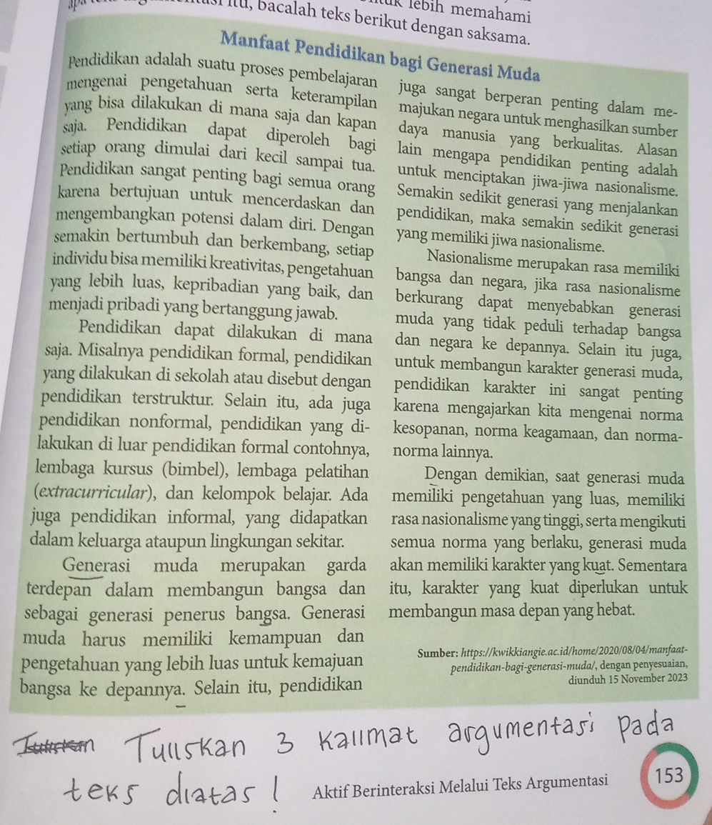 Tuliskan 3 kalimat argumentasi pada teks | StudyX