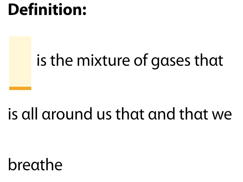 Definition: is the mixture of gases that | StudyX