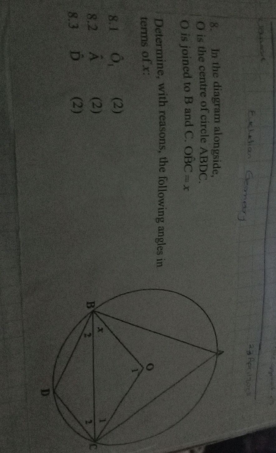 8. In the diagram alongside, O is the centre | StudyX