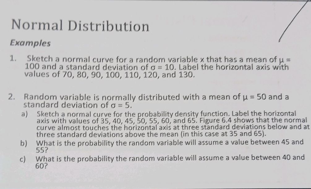 1. Sketch a normal curve for a random | StudyX
