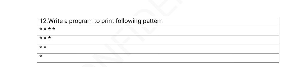 12. Write a program to print following | StudyX