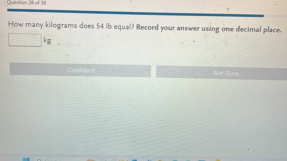 How many kilograms does 54 lb equal? Record | StudyX