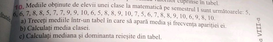 10. Mediile obținute de elevii unei clase la | StudyX