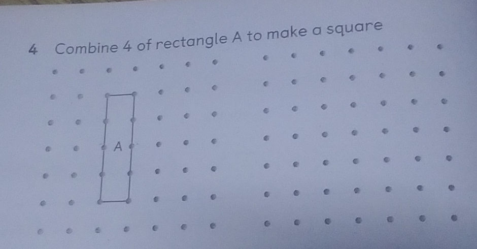 4 Combine 4 of rectangle A to make a square | StudyX