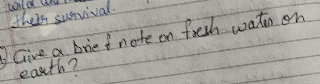 2) Give a brief note on fresh water on earth? | StudyX