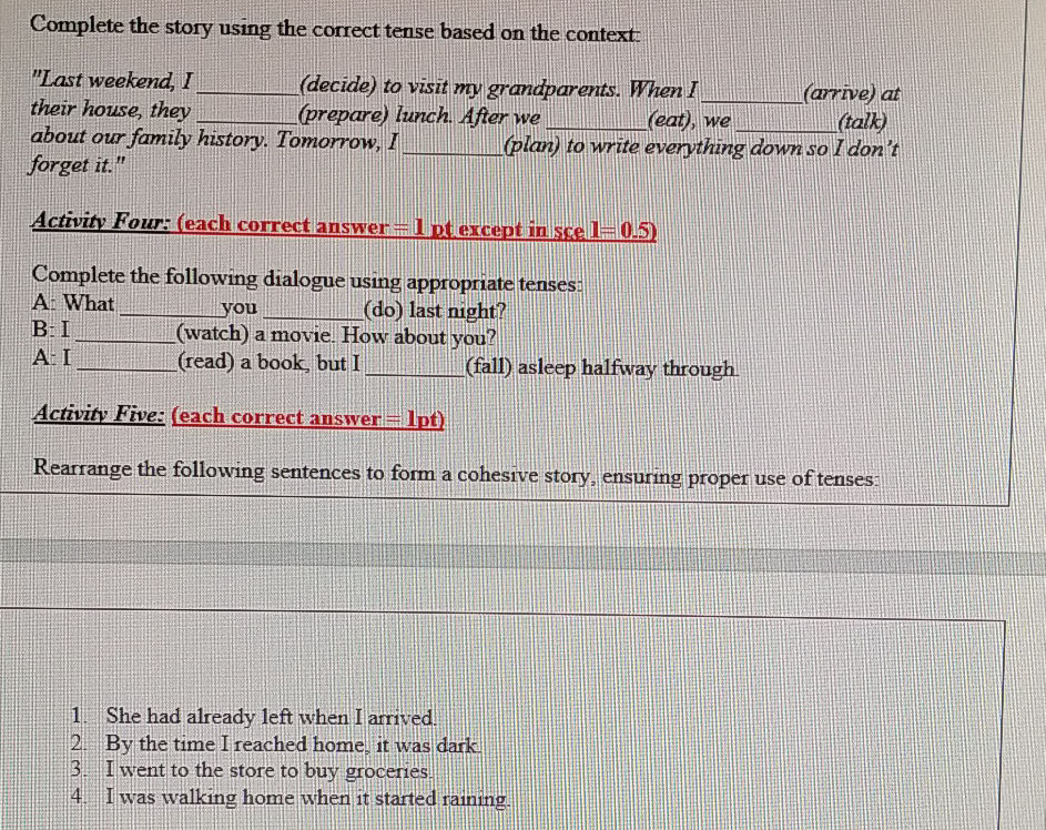 Complete the story using the correct tense | StudyX