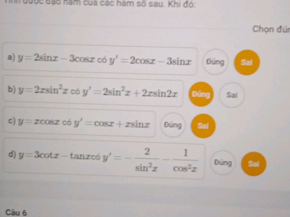 a) $y = 2 ext{sin}x - 3 ext{cos}x$ có $y' = | StudyX