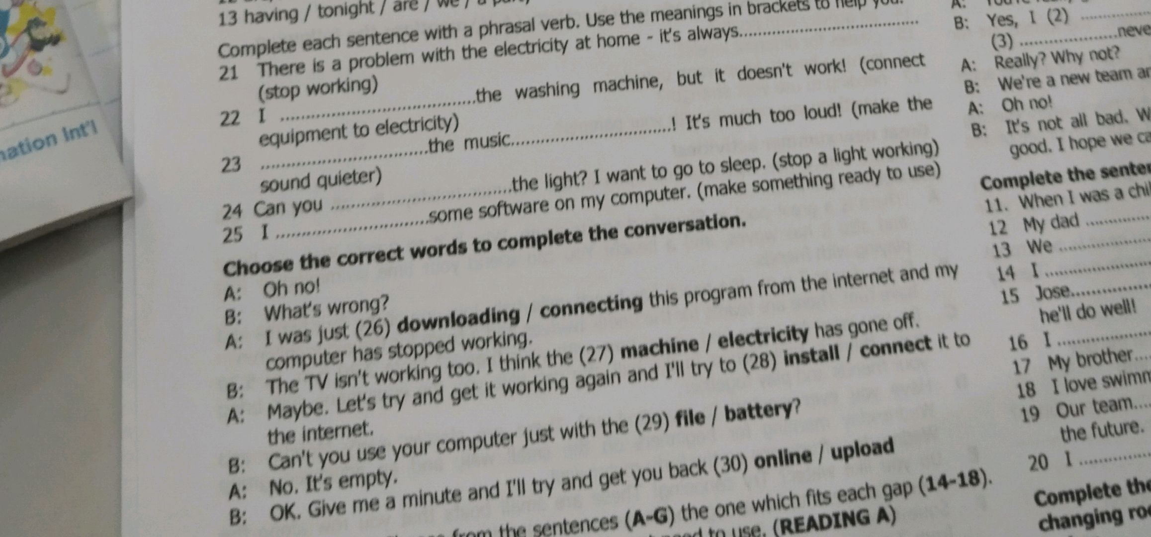 Complete each sentence with a phrasal verb. | StudyX