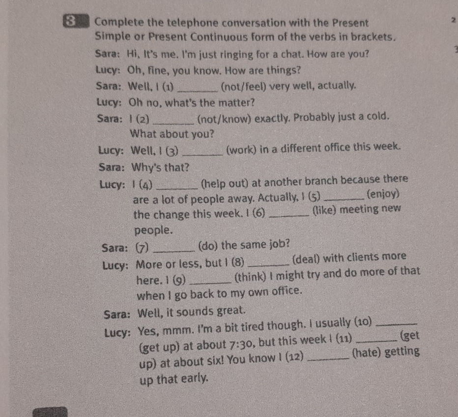 Complete the telephone conversation with the | StudyX