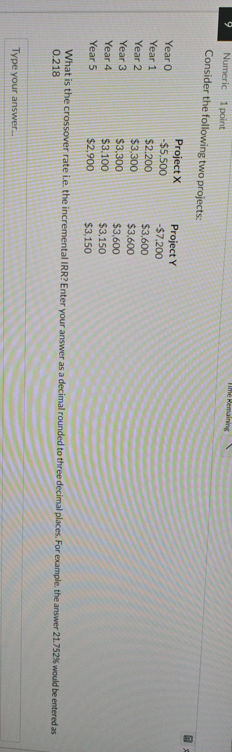 Consider the following two projects: | Year | StudyX