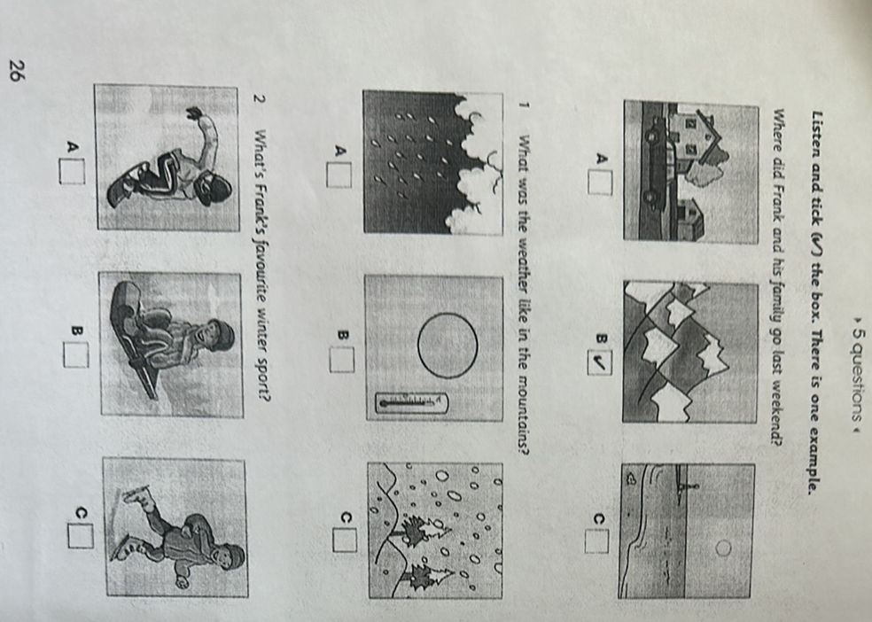 Listen and tick ( ) the box. There is one | StudyX