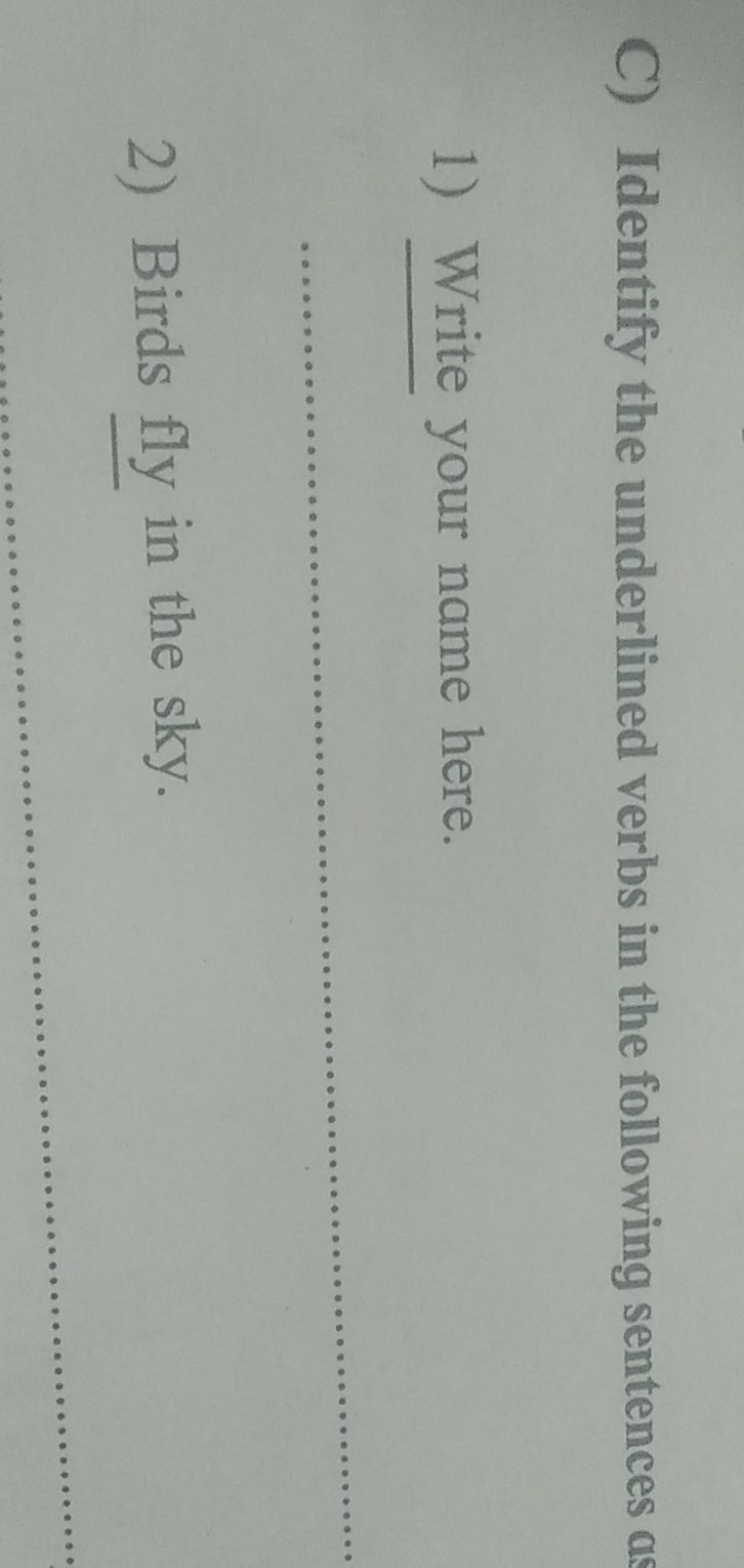 C) Identify the underlined verbs in the | StudyX