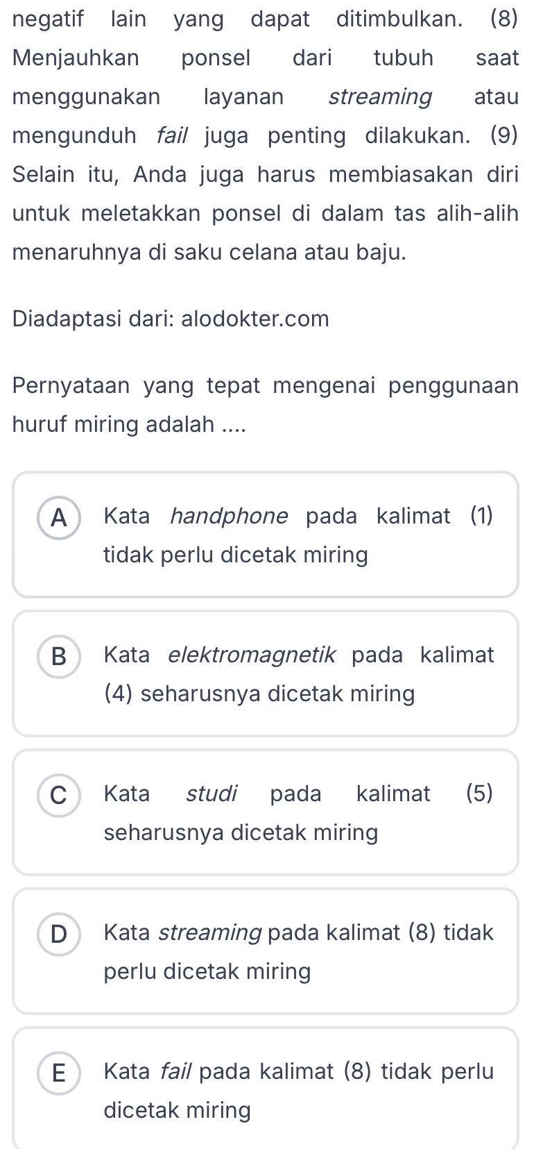 Pernyataan yang tepat mengenai penggunaan | StudyX