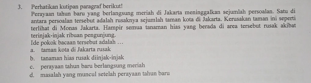 3. Perhatikan kutipan paragraf berikut! | StudyX