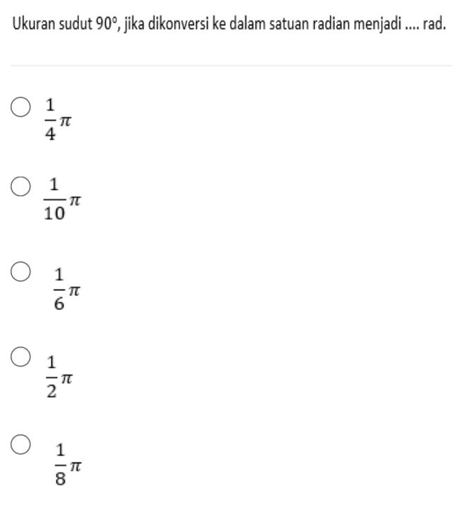 Ukuran sudut 90°, jika dikonversi ke dalam | StudyX