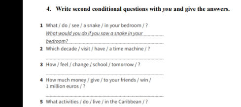 4. Write second conditional questions with | StudyX