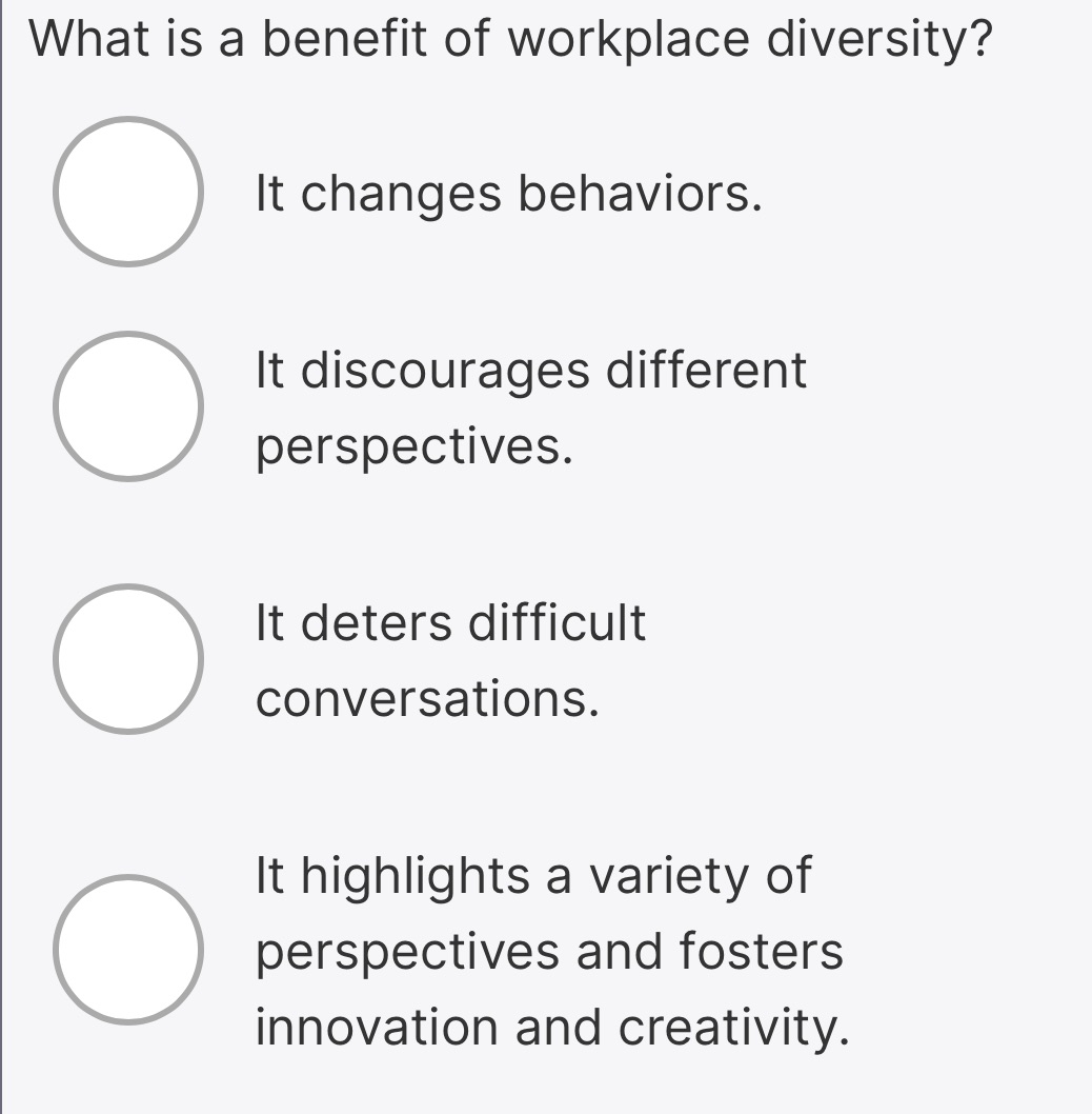What is a benefit of workplace diversity? | StudyX