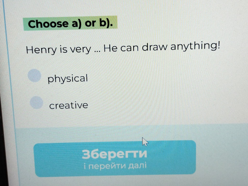Choose a) or b). Henry is very ... He can | StudyX