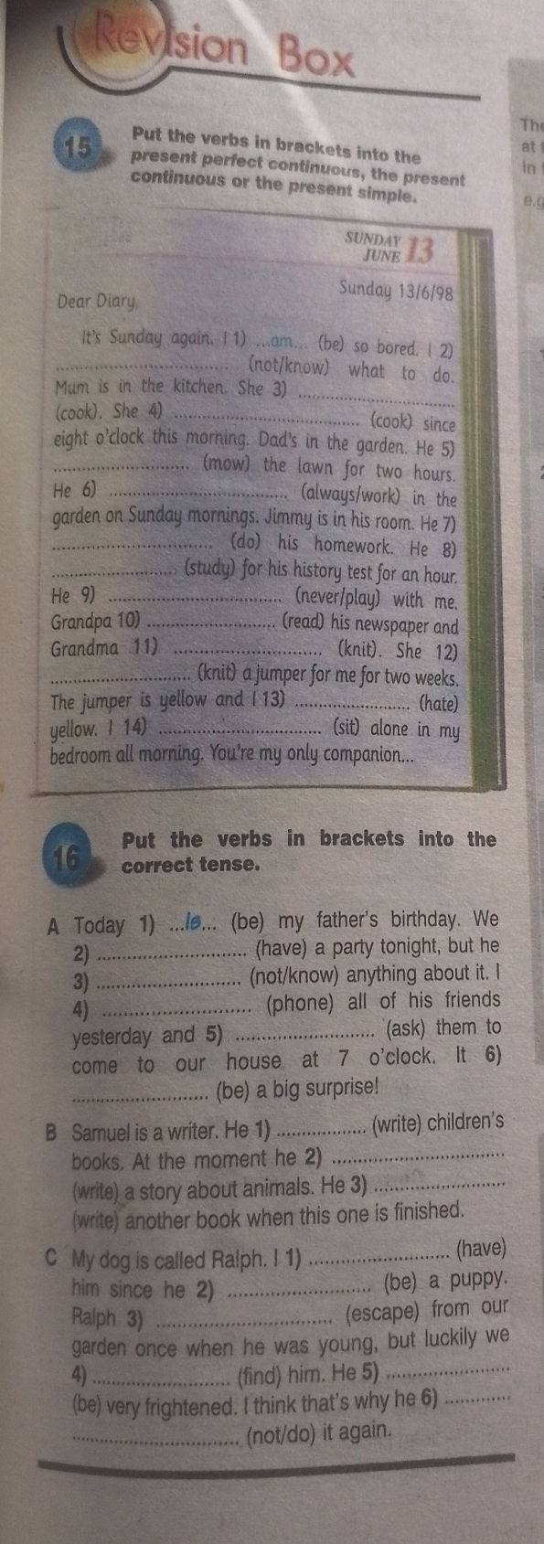 15 Put the verbs in brackets into the | StudyX