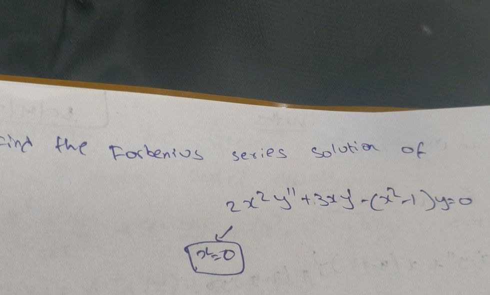 Find the Frobenius series solution of | StudyX