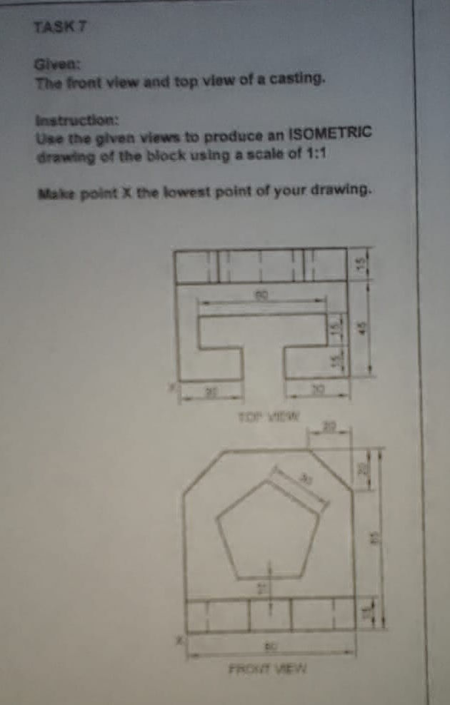 Given: The front view and top view of a | StudyX