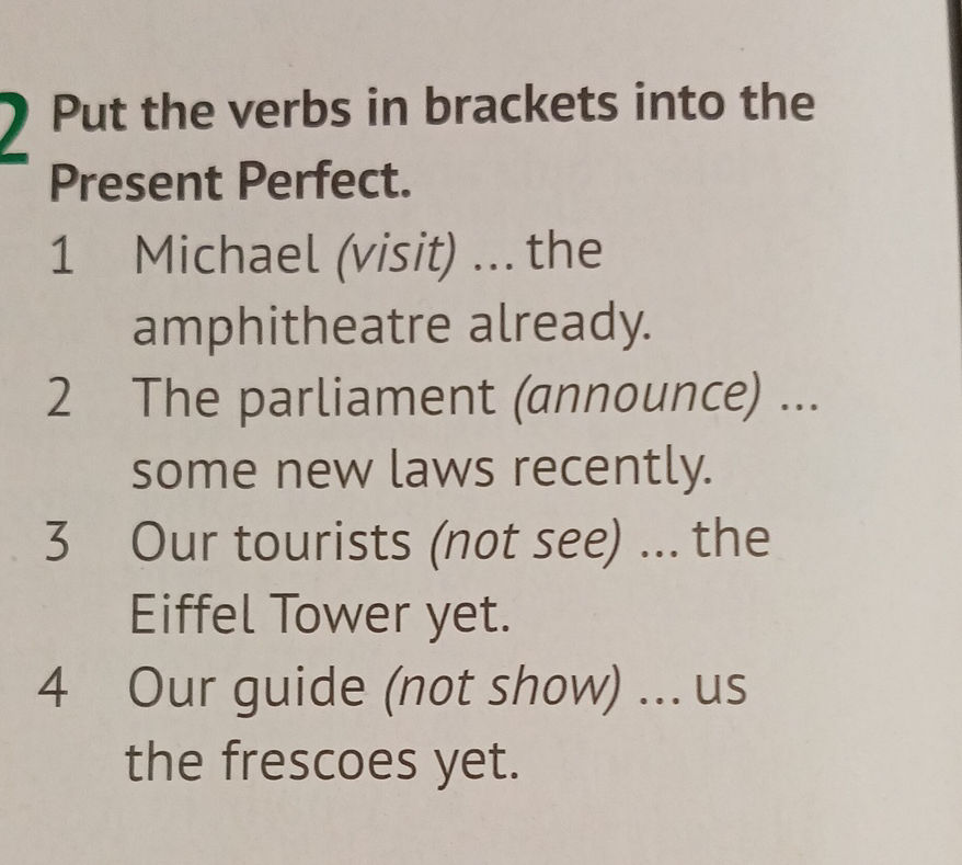 Put the verbs in brackets into the Present | StudyX