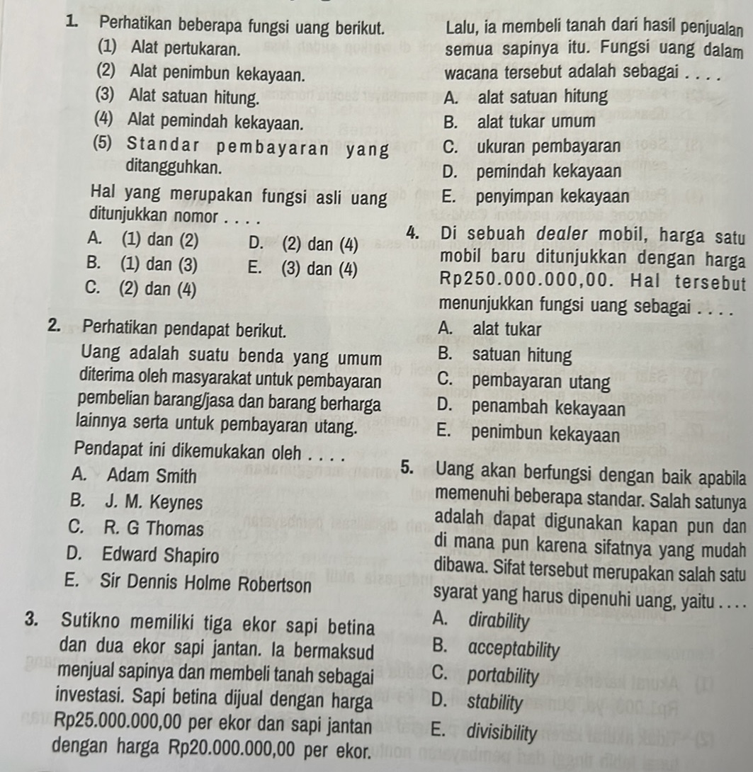 1. Perhatikan beberapa fungsi uang berikut. | StudyX